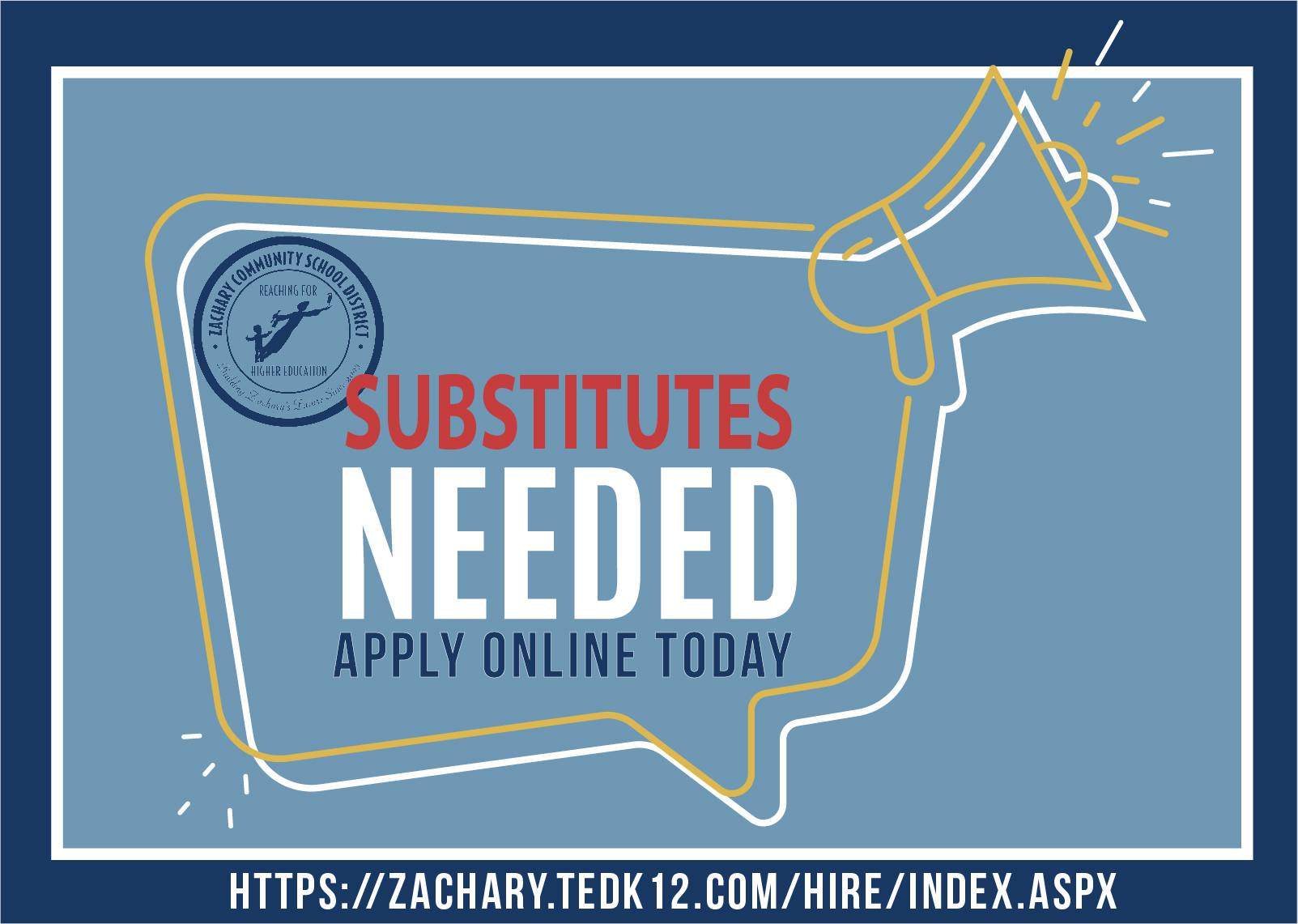 Substitutes are needed! – Zachary Community School District